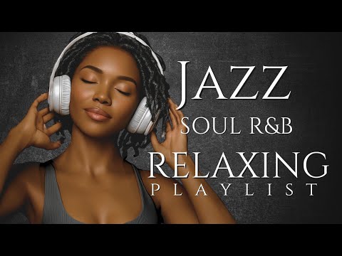 Smooth Jazz & Soulful R&B Instrumental – Chill Background Music for Relaxing