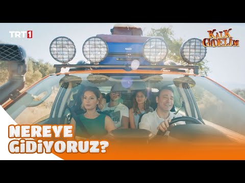 Uzun bir yolculuk  - Kalk Gidelim 1.Bölüm