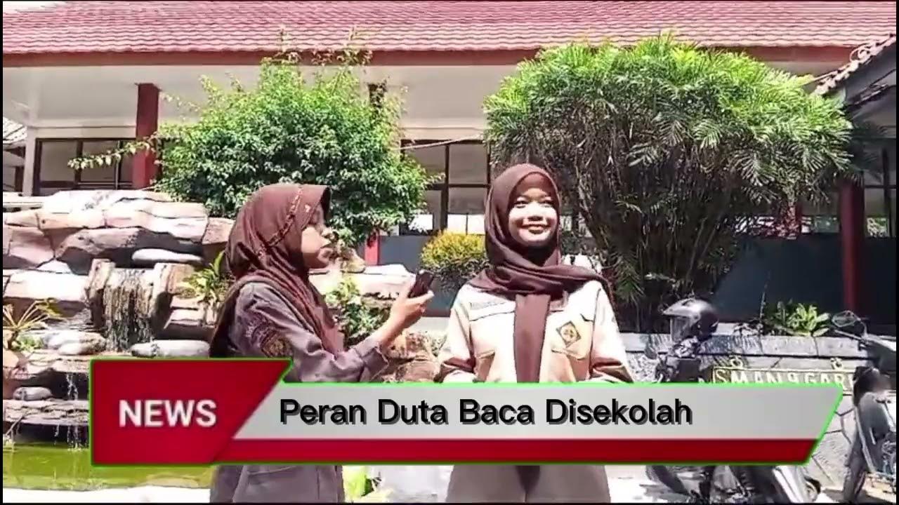 Tugas Bahasa Indonesia_ Membuat Teks Berita_ Peran Duta Baca di SMAN 9 Garut_ Kelas XI-10 ...