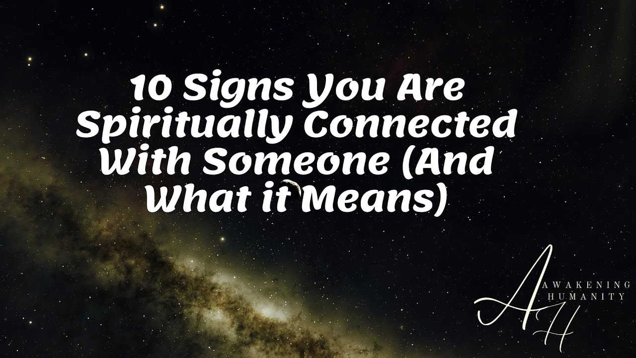10 Signs You Are Spiritually Connected With Someone And What it Means ...