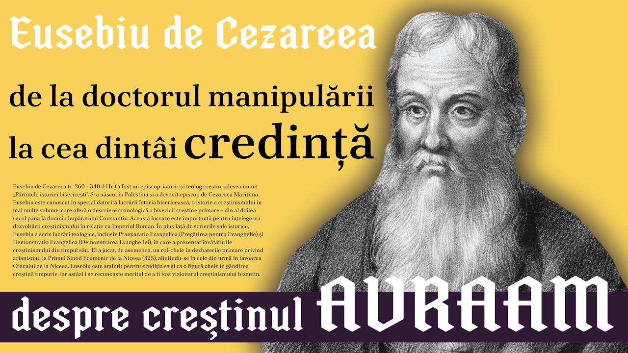 Eusebiu de Cezareea ☩ de la doctorul manipulării la cea dintâi credință ...