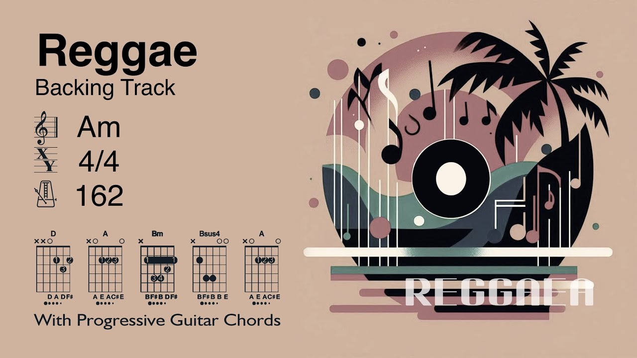 Reggae Backing Track In Am - 4/4 - Tempo 162 ( With Progressive Chords ...