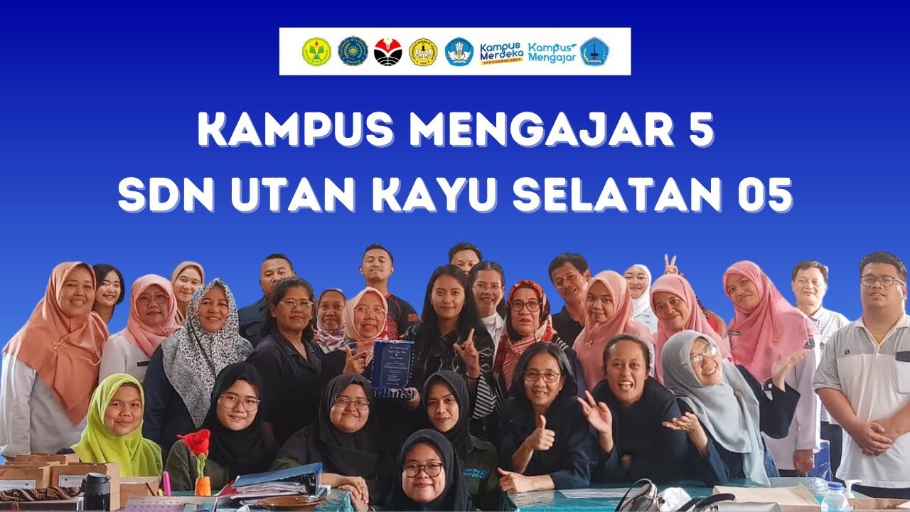 Video Akhir Penugasan Kampus Mengajar 5 | SDN Utan Kayu Selatan 05 ...