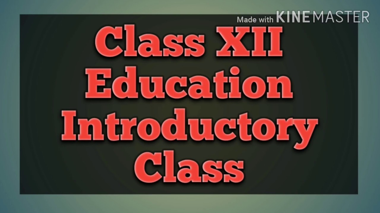 Introductory class on Education - YouTube