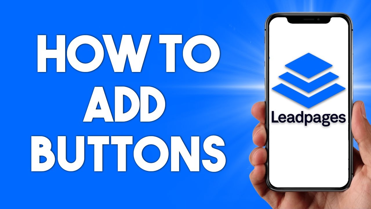 Leadpages Tutorial: How To Add Buttons 2024 - YouTube