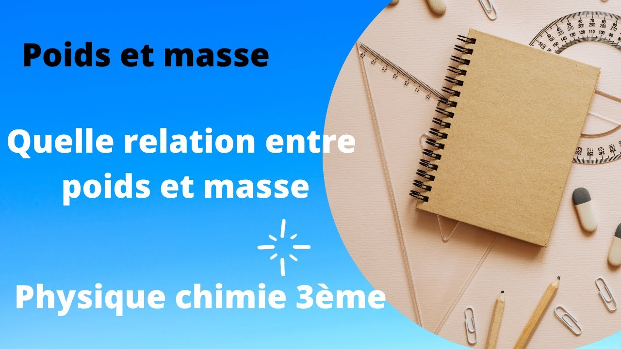 Masse et poids - physique - rappel de cours et exercice - 3ème - YouTube