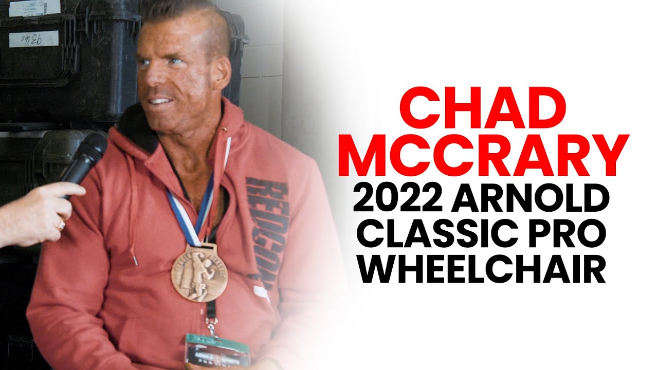 Chad McCrary - 2022 Arnold Classic Pro Wheelchair Interview - YouTube