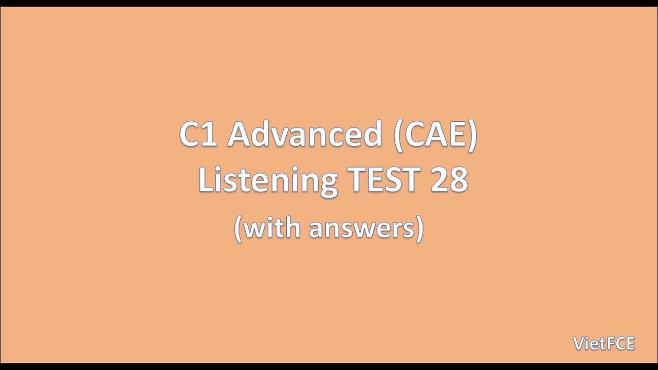 C1 Advanced (CAE) Listening Test 28 with answers - YouTube
