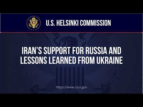 Hearing—Iran’s Support for Russia and Lessons Learned from Ukraine