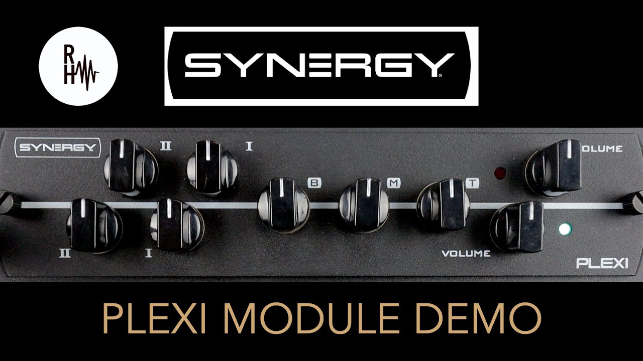 Synergy Plexi Module Demo - YouTube