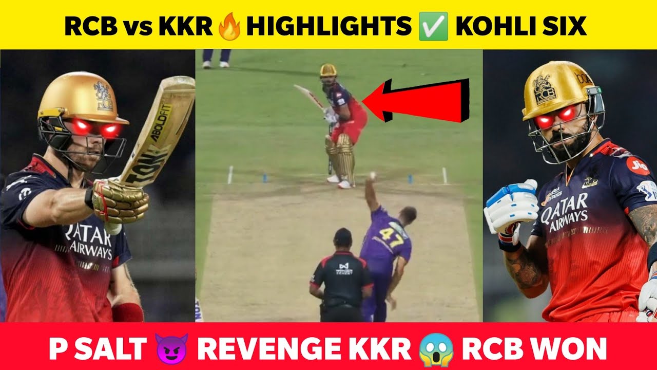 RCB vs KKR🔥 KOHLI Sixes 😈 P Salt Revenge | RCB Won | KKR vs RCB ...