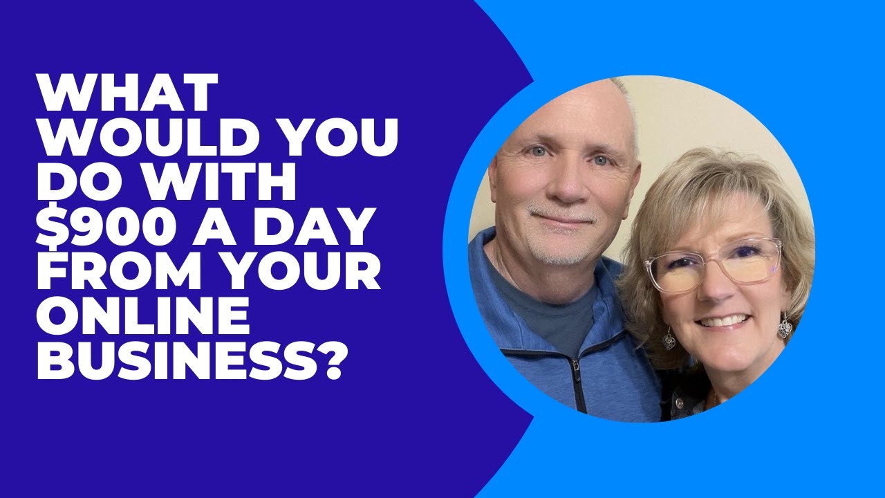 What Would You do with $900 a Day from Your Online Business? - YouTube