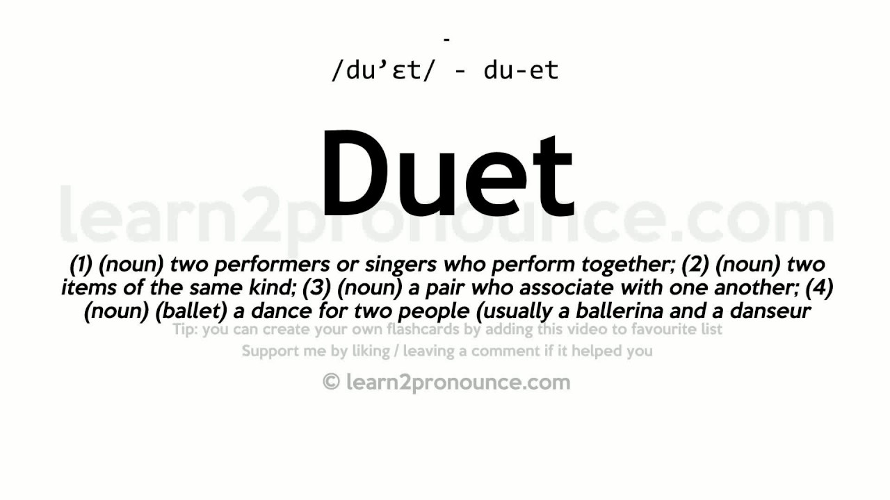 Pronunciation Of Duet Definition Of Duet YouTube