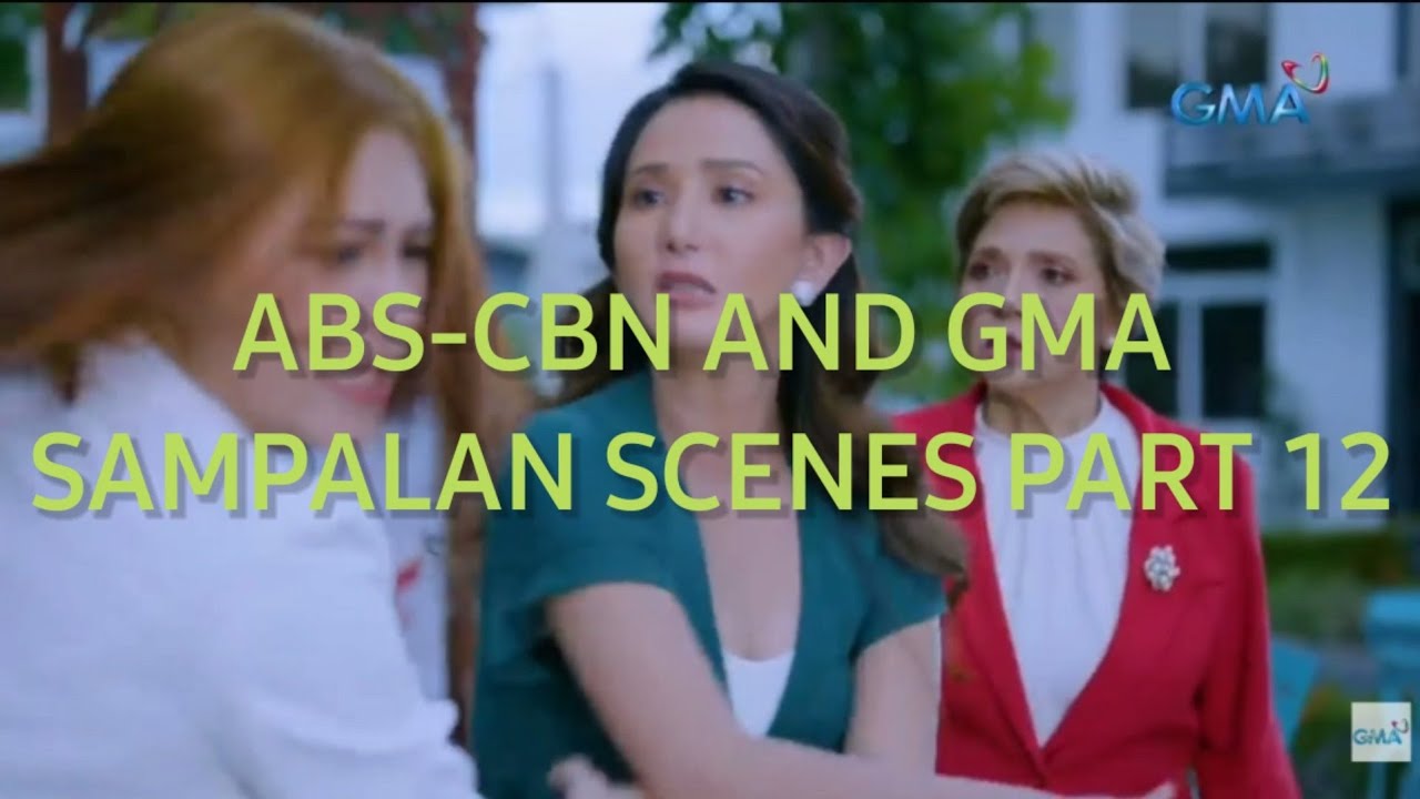 ABS-CBN/GMA Sampalan Scenes Part 12 - YouTube