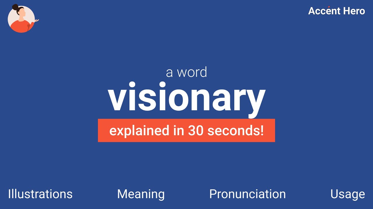 VISIONARY - Meaning and Pronunciation - YouTube