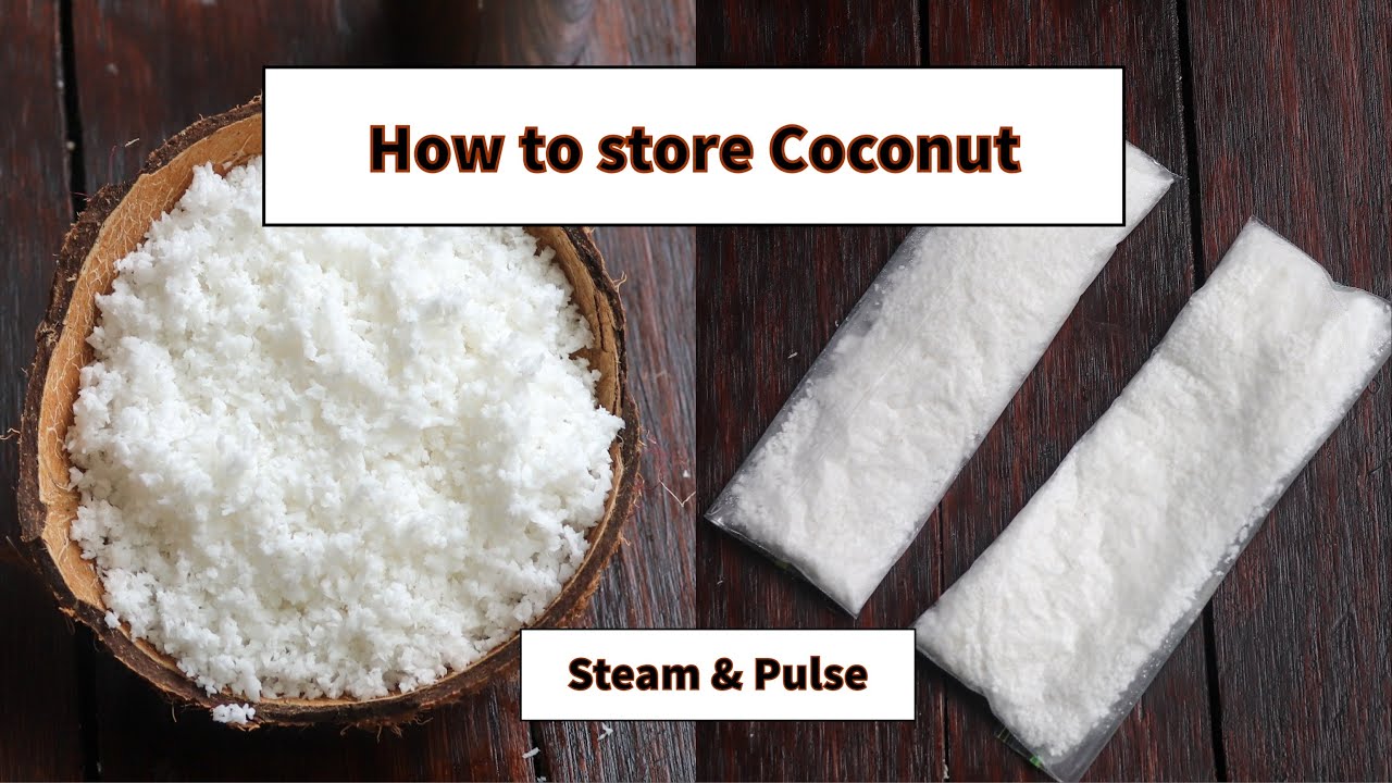 How to store coconut, coconut fresh for a long time, freeze coconut ...