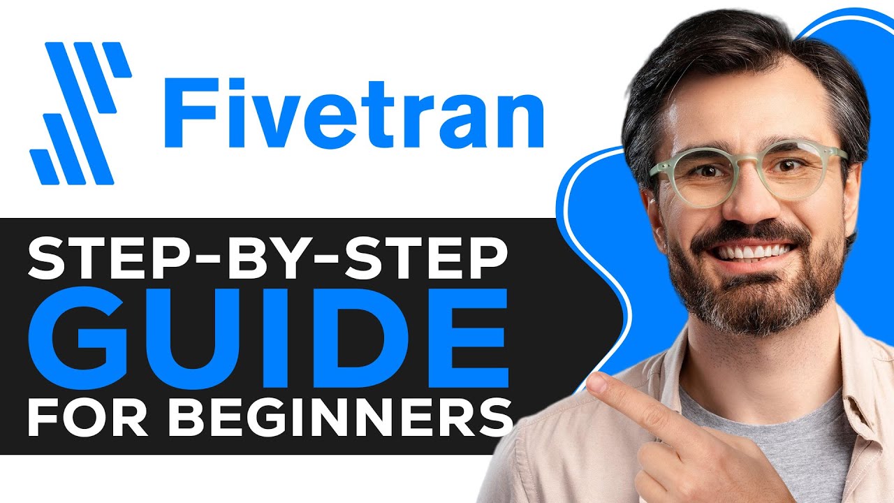How to Use Fivetran | Step-by-Step Guide for Beginners (2025) - YouTube
