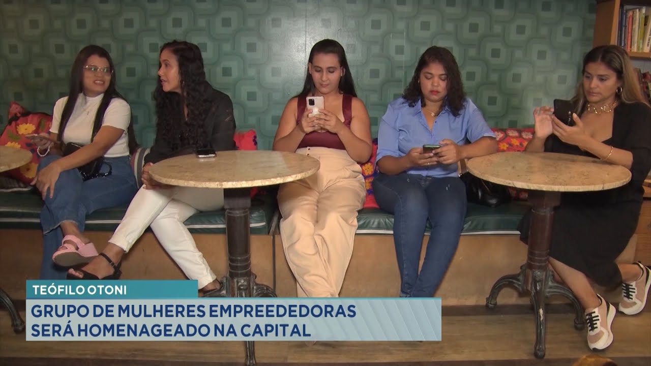 Teófilo Otoni: Grupo de Mulheres Empreendedoras será Homenageado na ...