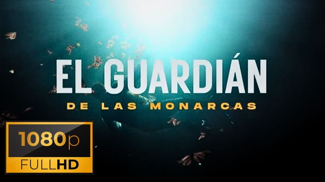 El Guardián de las Monarcas #2024 Tráiler Oficial - YouTube
