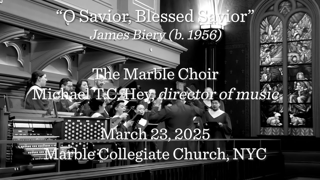 The Marble Choir "O Savior, Blessed Savior"James Biery (b. 1956) - YouTube