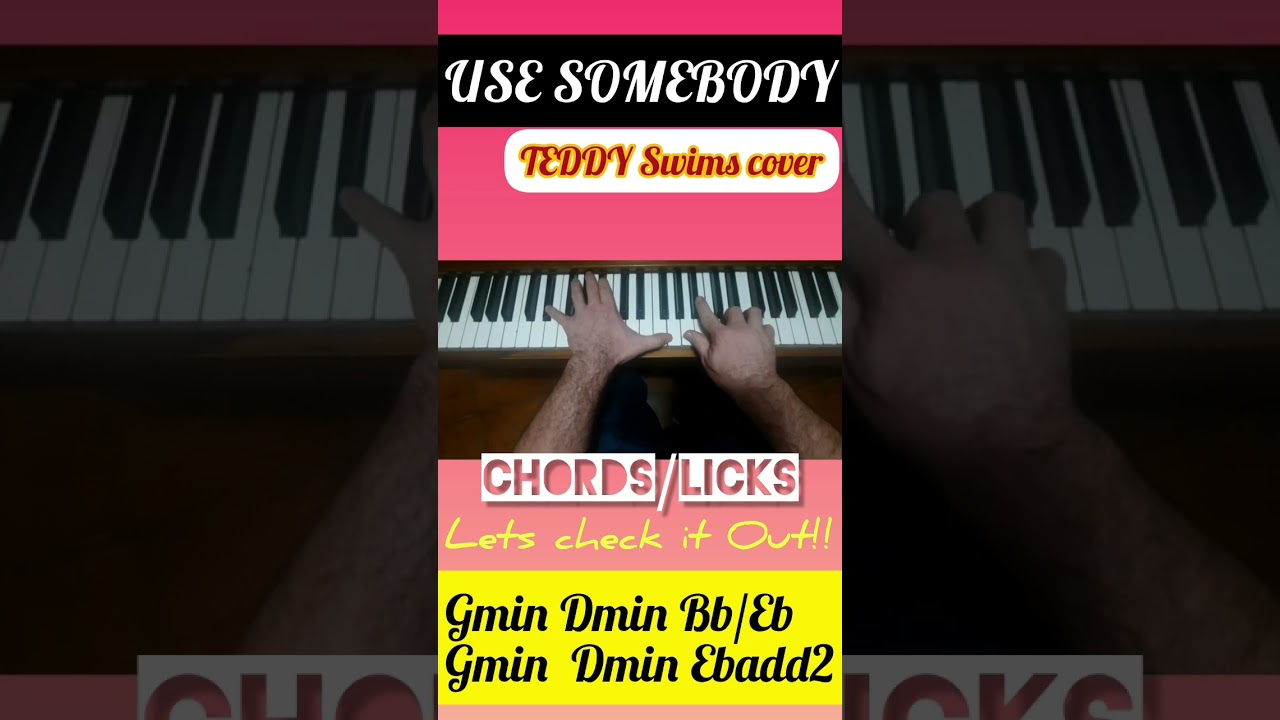 Chords and Licks from Use Somebody. Teddy Swims Cover. - YouTube