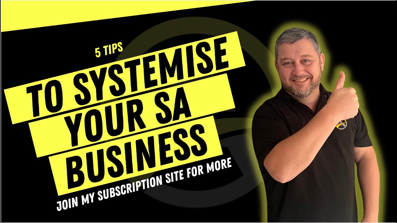 5 Tips To Systemise Your SA Business - YouTube