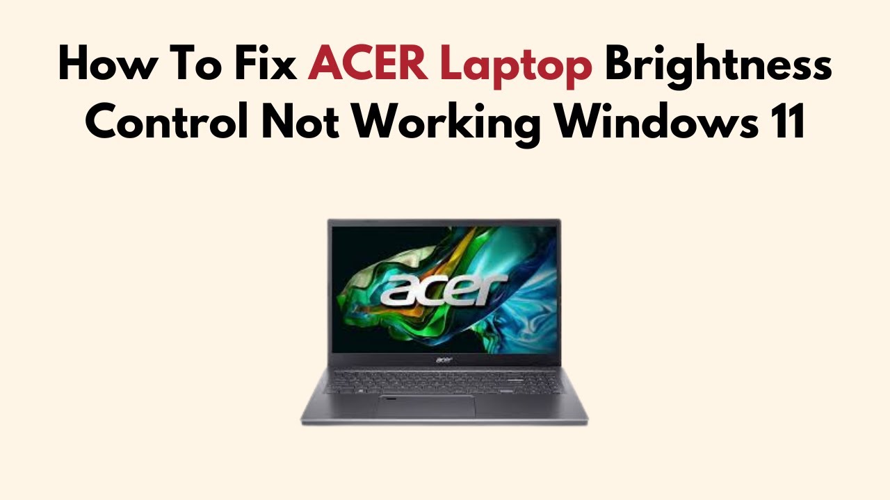 How To Fix ACER Laptop Brightness Control Not Working Windows 11 - YouTube
