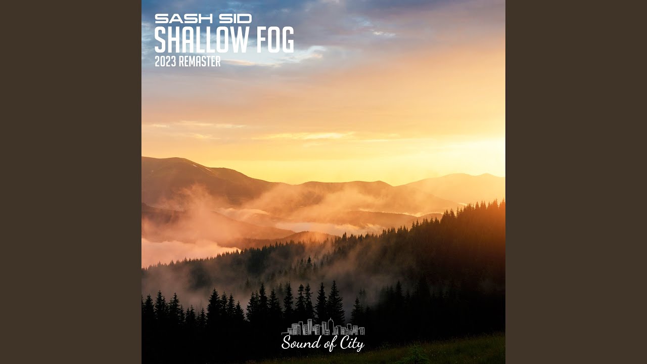 Shallow Fog (2023 Remaster) - YouTube