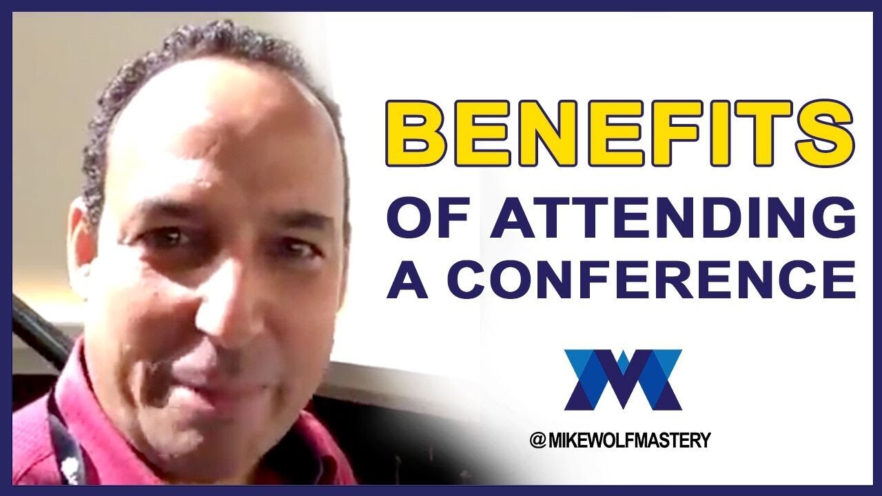 Benefits Of Attending A Conference - YouTube