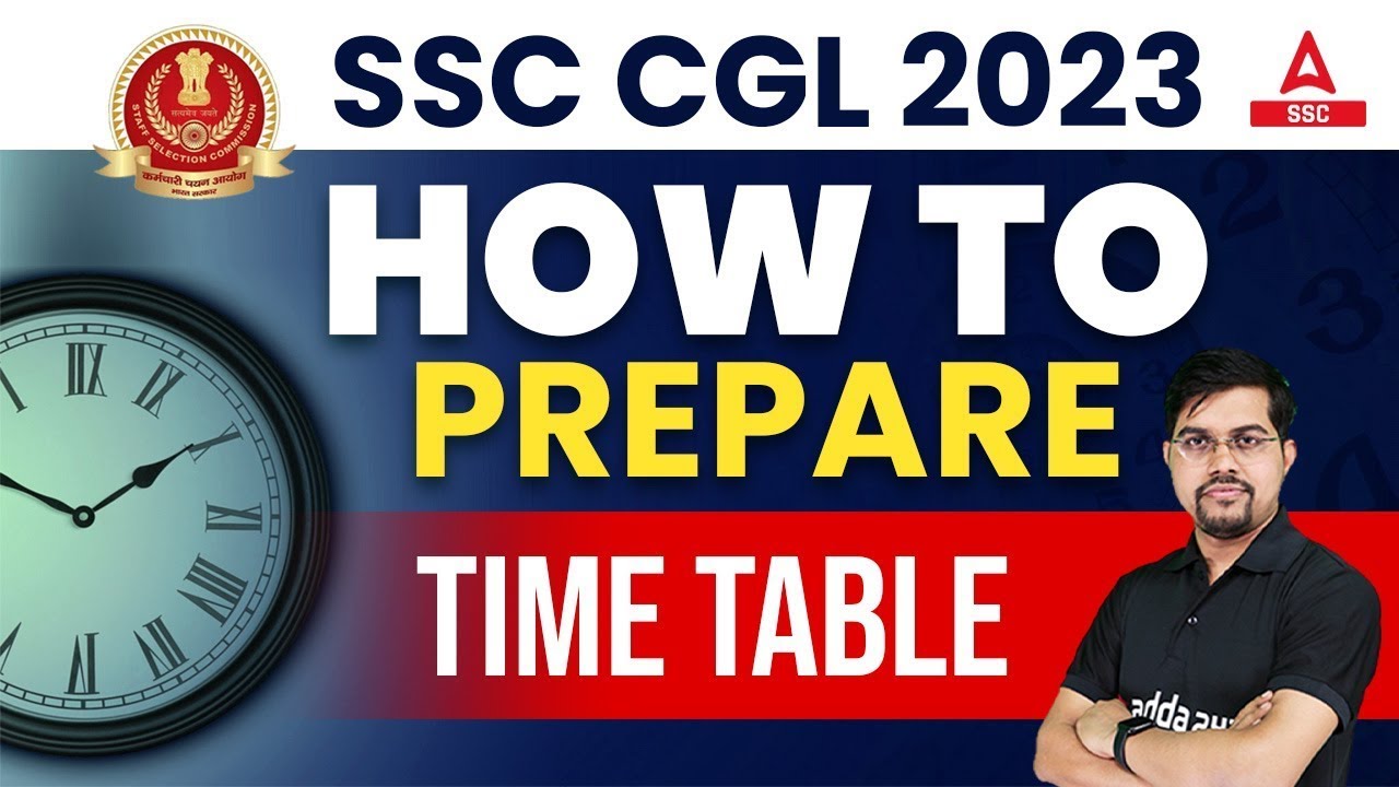 How to Prepare for SSC CGL 2023 | SSC CGL Best Time Table 2023 - YouTube