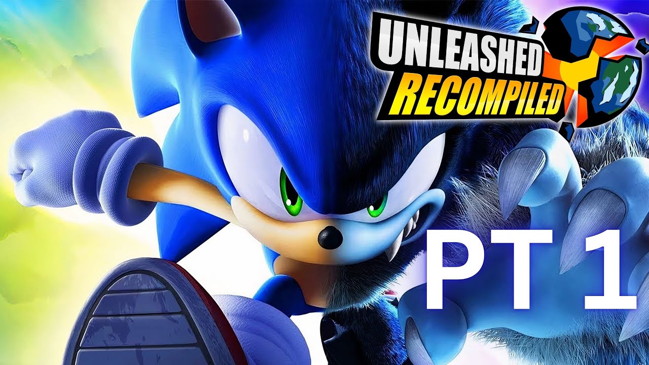 Unleashed Recompiled PT 1 BOIS!!! - YouTube