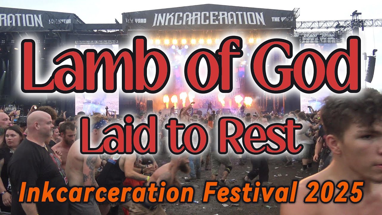 Lamb of God - Laid to Rest - FULL SONG - Inkcarceration Fest 2025 ...