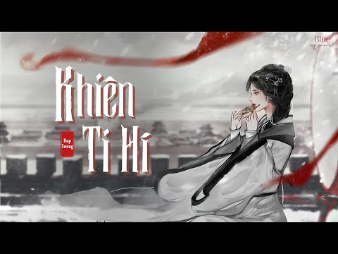 [Pinyin | Vietsub] Khiên Ti Hí (Bản Hợp Xướng)《牵丝戏 (合唱版)》🎧