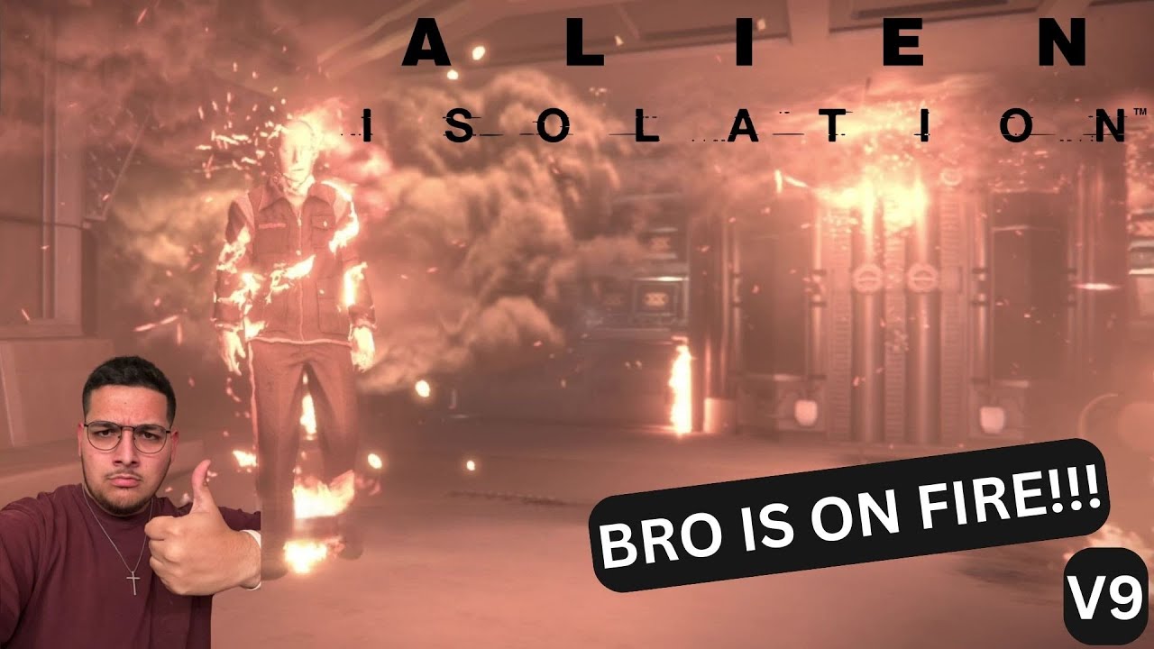 STOP DROP AND ROLL BRUH!!! - Alien Isolation V9 - YouTube