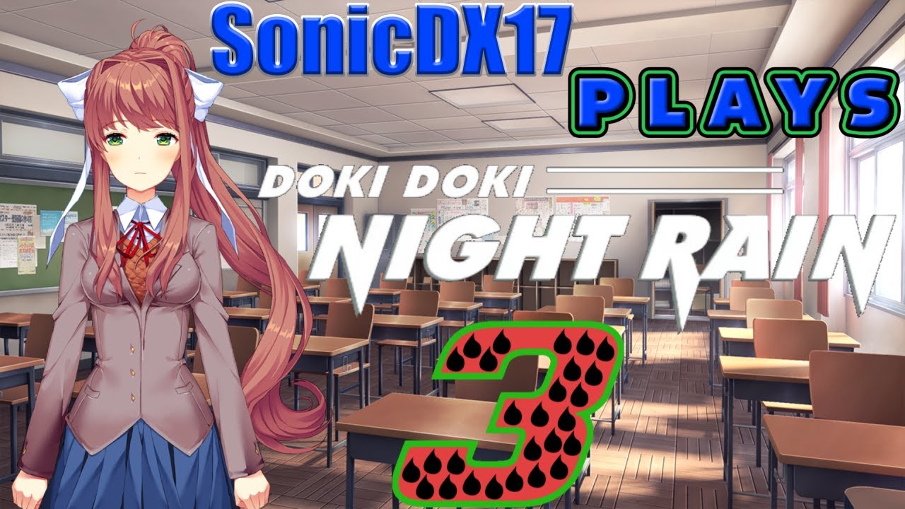 Monika? | DDLC Night Rain Part 3 - YouTube