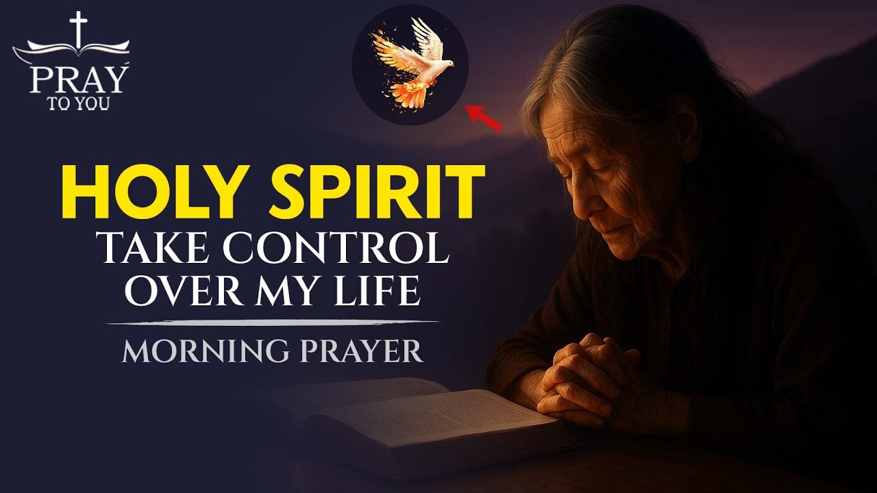 Let the Holy Spirit Take Over Your Life Today | Morning Devotion ...