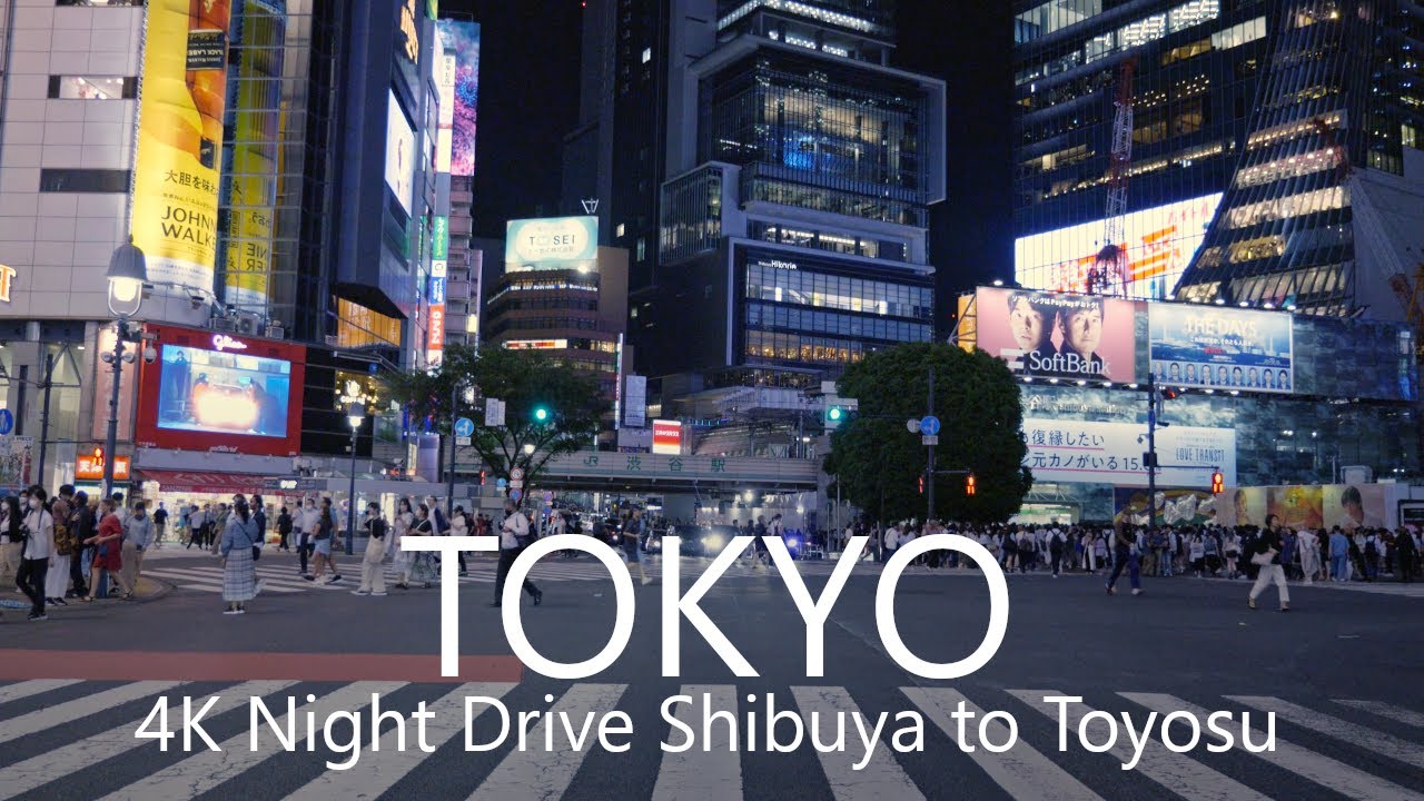 4K Tokyo Night Drive Shibuya to Toyosu Thru Roppongi and Tokyo Tower ...