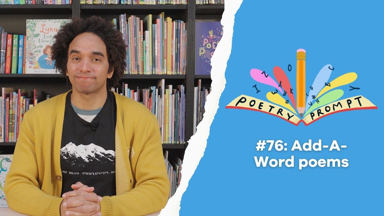 Poetry Prompts #76: Add-A-Word poems - YouTube
