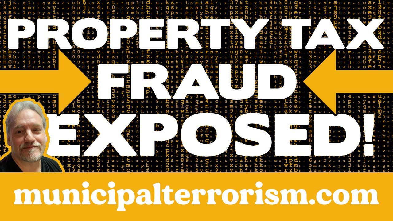 Property Tax Fraud Exposed! - YouTube