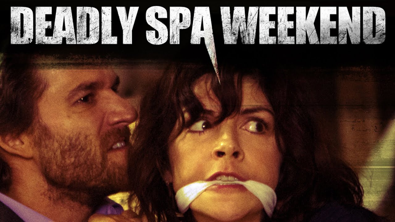 Deadly Spa Weekend - Full Movie - YouTube