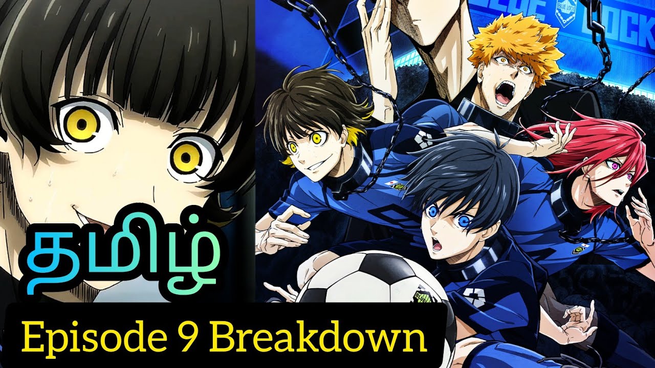 Blue Lock Episode 9 Tamil Breakdown (தமிழ்) ⚽ - YouTube