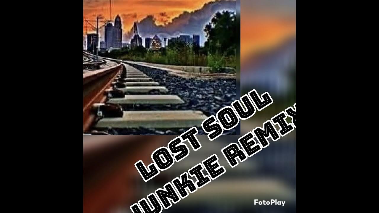 DJ LOST SOUL - JUNKIE REMIX - YouTube