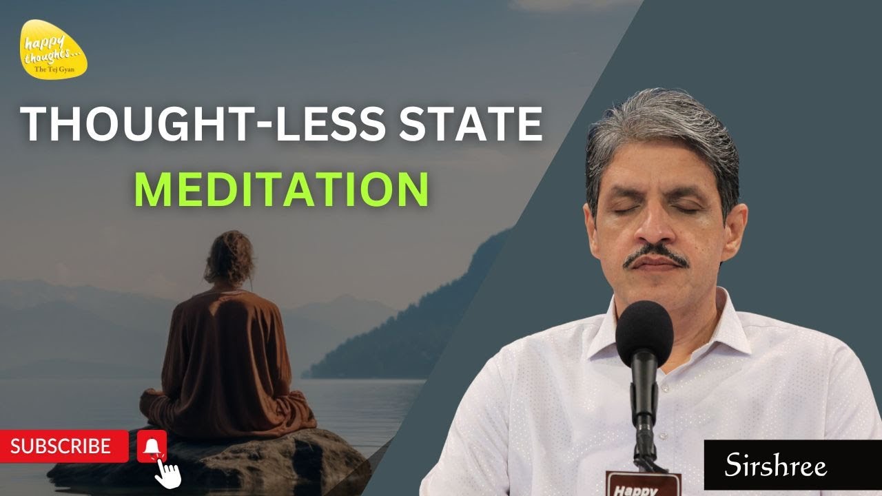 Thought-less State Meditation | Sirshree - YouTube