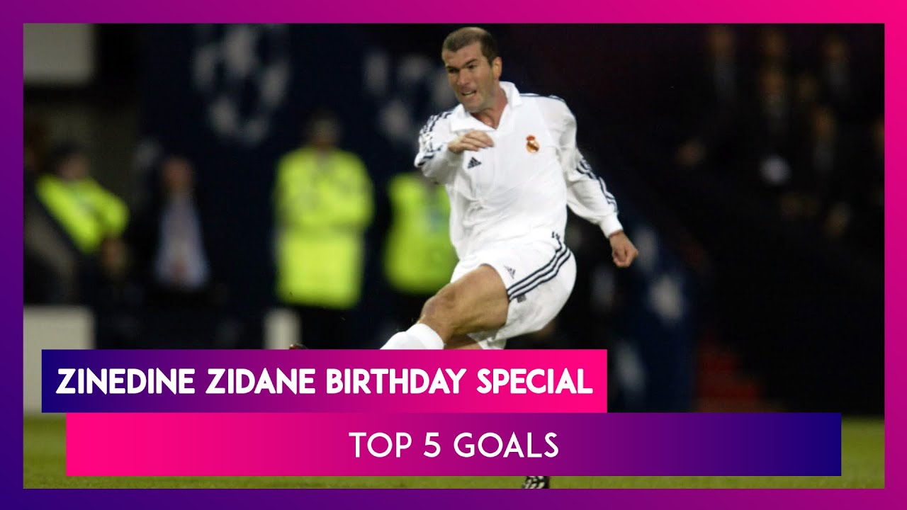 Happy Birthday Zinedine Zidane: Top 5 Goals Of The World Cup-Winning ...