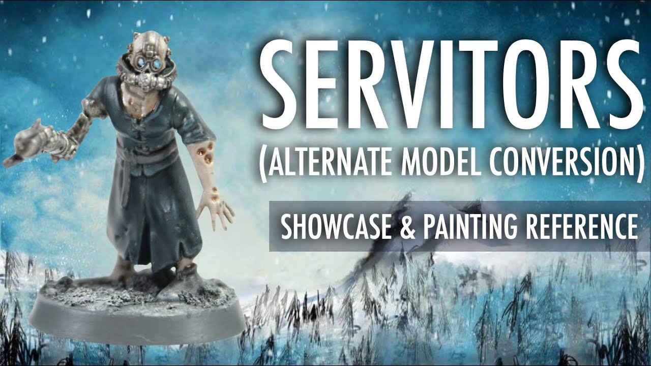 Servitor Conversion Alternate Model Showcase Painting Reference Ad Mech ...