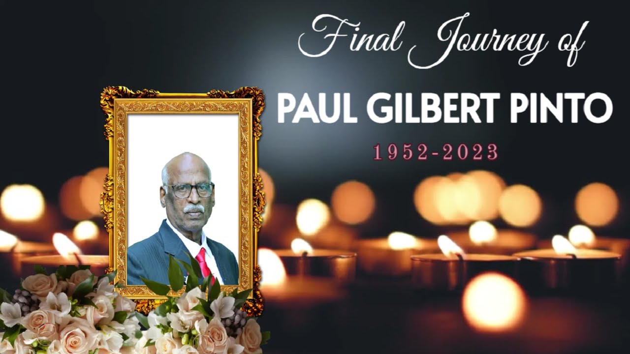 Final Journey of Paul Gilbert Pinto - YouTube