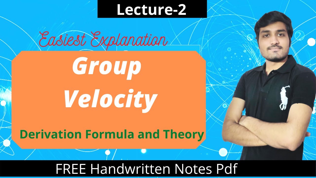 Lecture2 | Engineering Physics | Group Velocity | Definition and ...