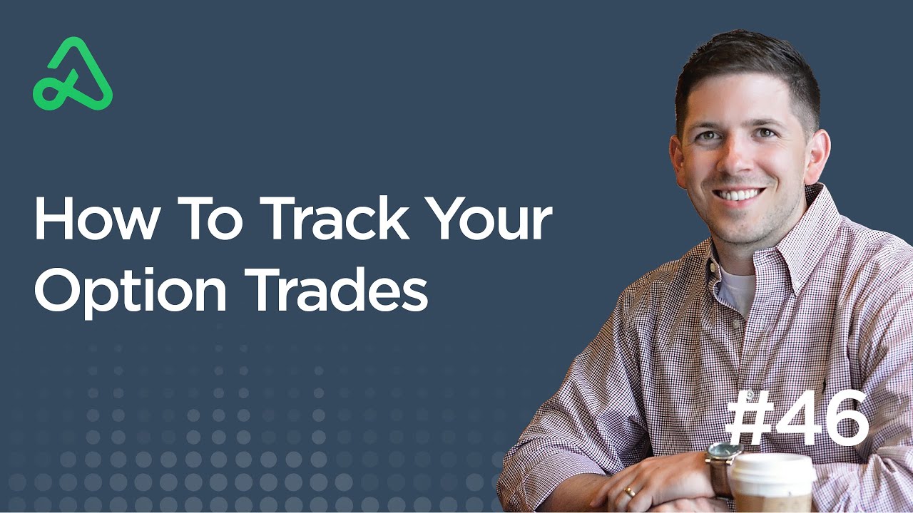 How To Track Your Option Trades [Episode 46] - YouTube Music