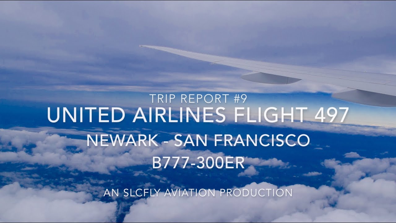 (HD) [TRIP REPORT] UNITED AIRLINES B777-300ER!! | NEWARK - SAN ...
