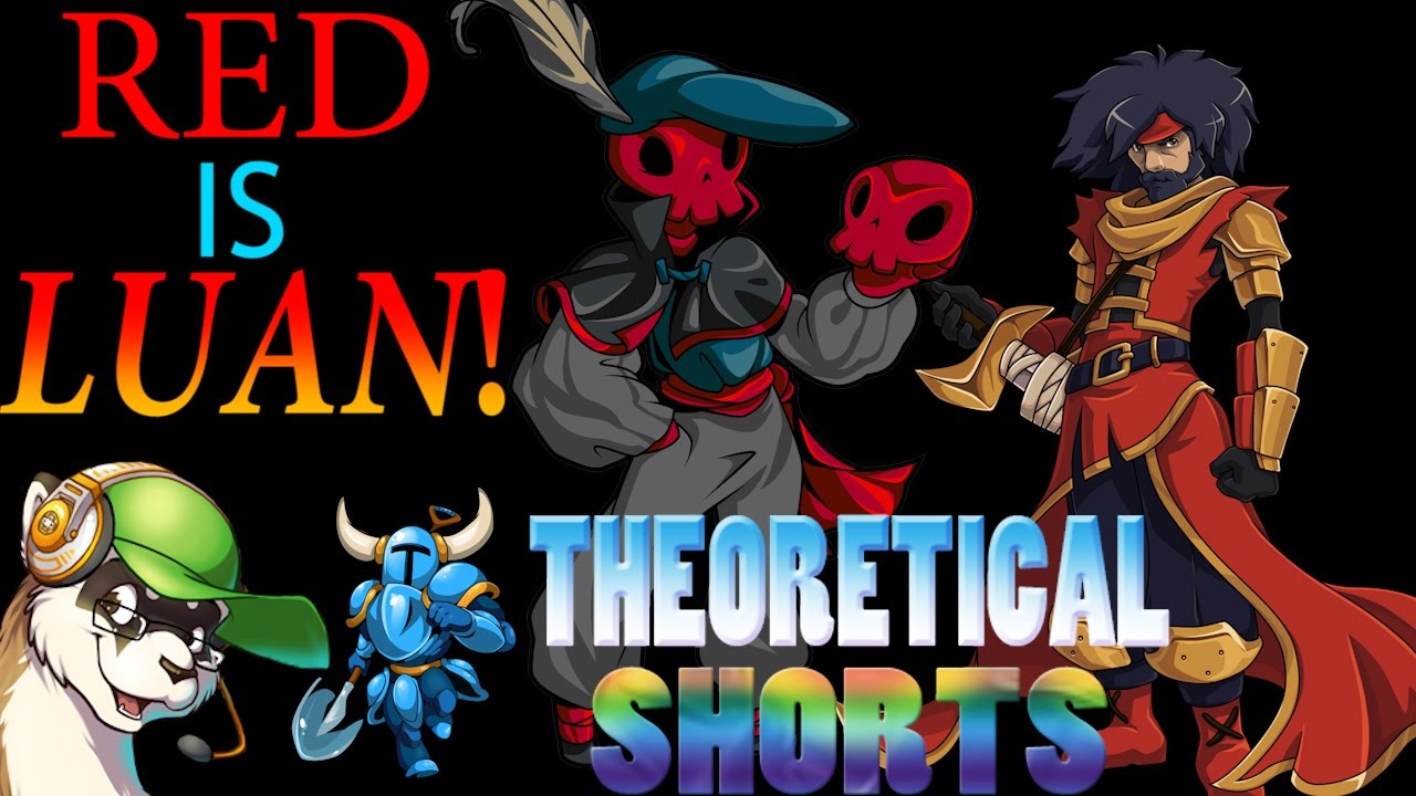 Red is Luan! - Shovel Knight: Specter of Torment Theory - Theoretical ...